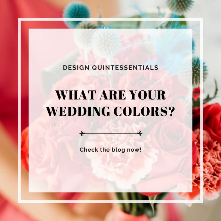 What are your wedding colors? - Design Quintessentials Weddings & Events